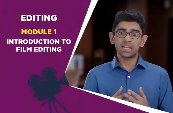 Module 1A - INTRODUCTION TO FILM EDITING