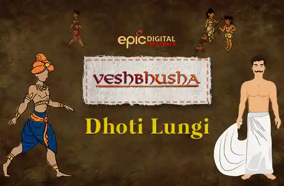 Watch Veshbhusha E7 - Dhoti Lungi Online | EPIC ON